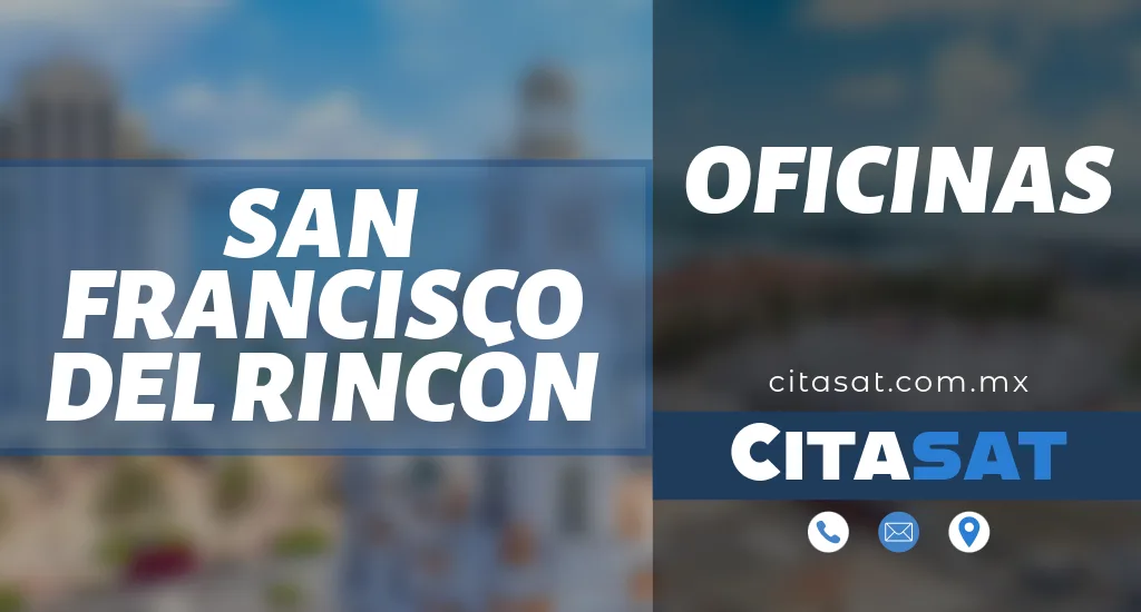 SAT San Francisco del Rincón - Teléfono, Ubicación y Citas 《 2025